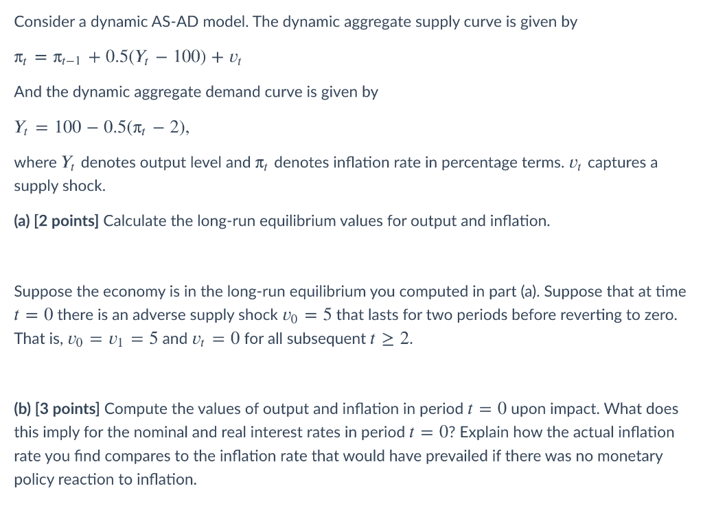 Solved Consider a dynamic AS-AD model. The dynamic aggregate | Chegg.com