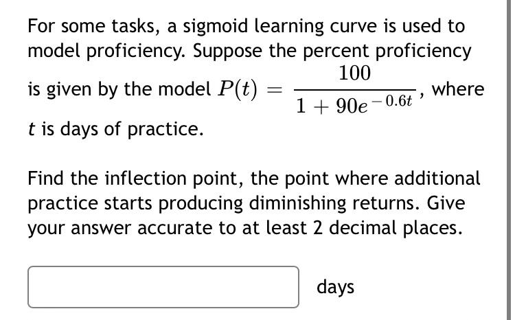 Solved For some tasks, a sigmoid learning curve is used to | Chegg.com