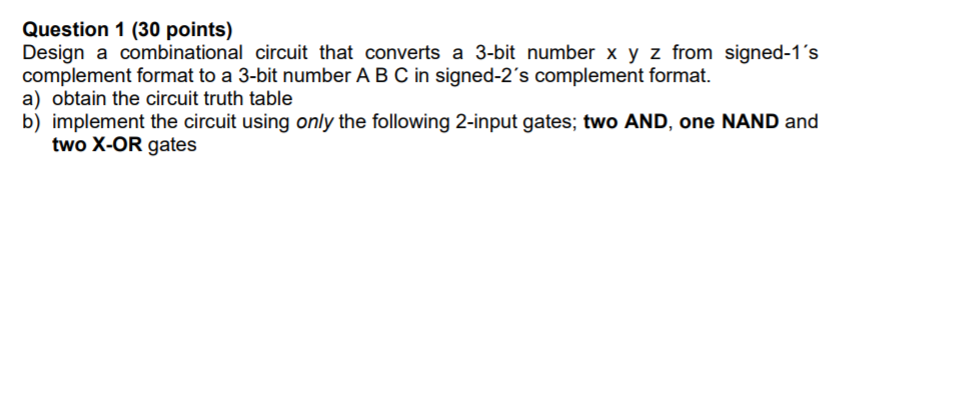 Solved Question 1 (30 points) Design a combinational circuit | Chegg.com