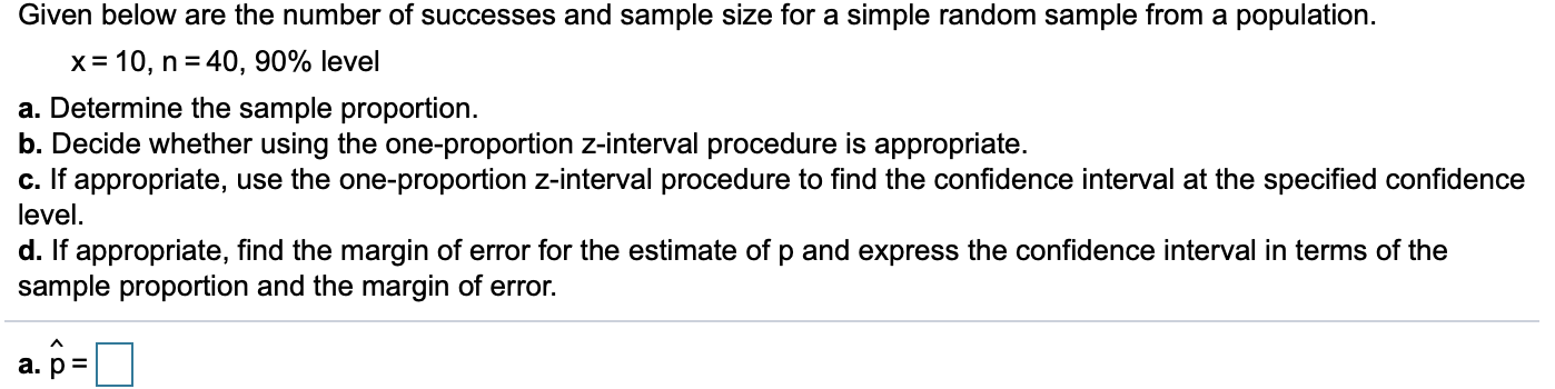 Solved Given below are the number of successes and sample | Chegg.com