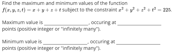 Solved Find the maximum and minimum values of the function | Chegg.com