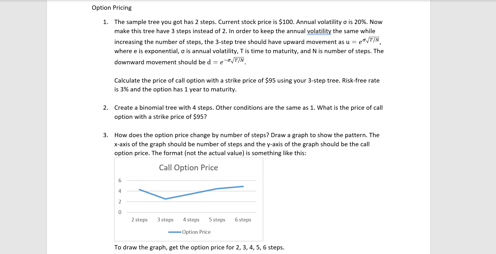 Option Pricing 1. The sample tree you got has 2 | Chegg.com