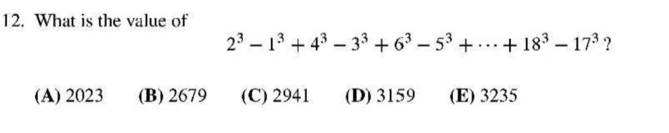 Solved 12. What is the value of 23−13+43−33+63−53+⋯+183−173? | Chegg.com