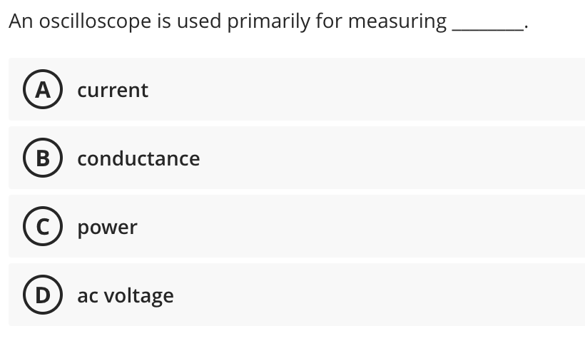 Solved An oscilloscope is used primarily for measuring | Chegg.com