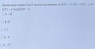Solved Discrete random vanables Xard Y are known to be | Chegg.com