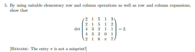 Solved 5. By using suitable elementary row and column | Chegg.com