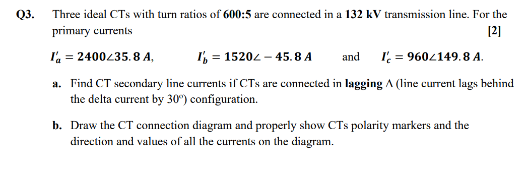 Solved Three ideal CTs with turn ratios of 600:5 are | Chegg.com