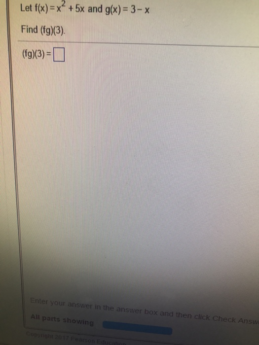 Solved Let f(x) = x^2 + 5x and g(x) = 3 - x Find (fg)(3) | Chegg.com