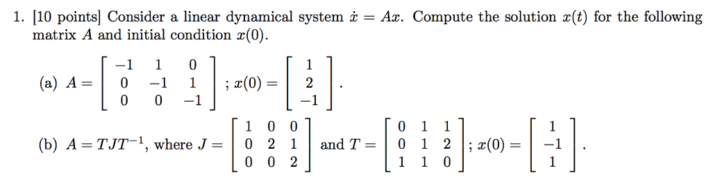 Solved 1· [10 points Consider a linear dynamical system x = | Chegg.com