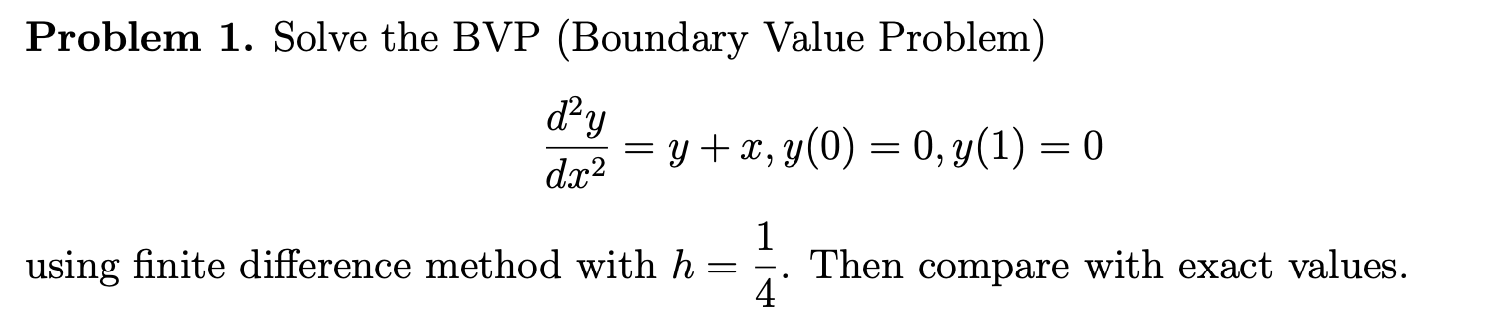 Solved Problem 1. ﻿Solve the BVP (Boundary Value | Chegg.com