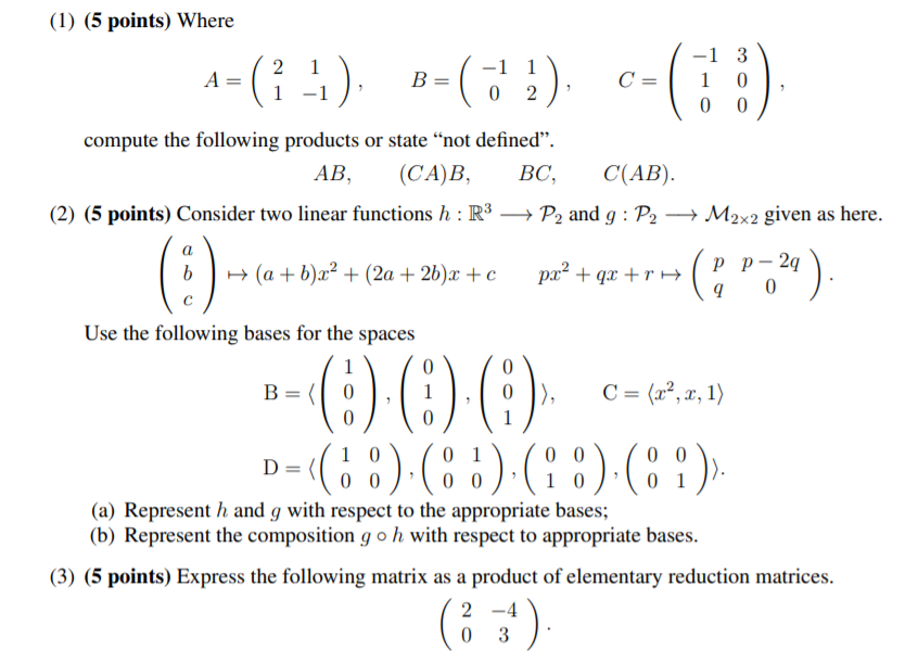 Solved 1 A = (1) (5 points) Where 7-1 3 / 2 1 -1 1 C=1 1 0 | Chegg.com