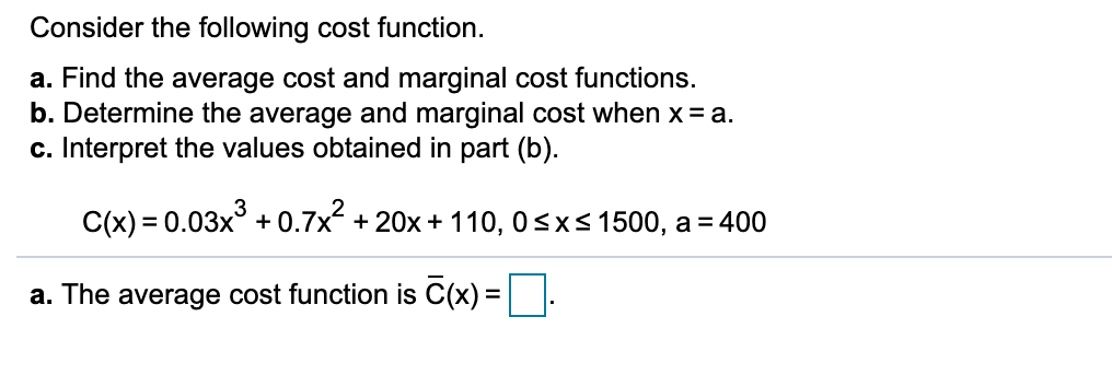 Solved Consider the following cost function. a. Find the | Chegg.com