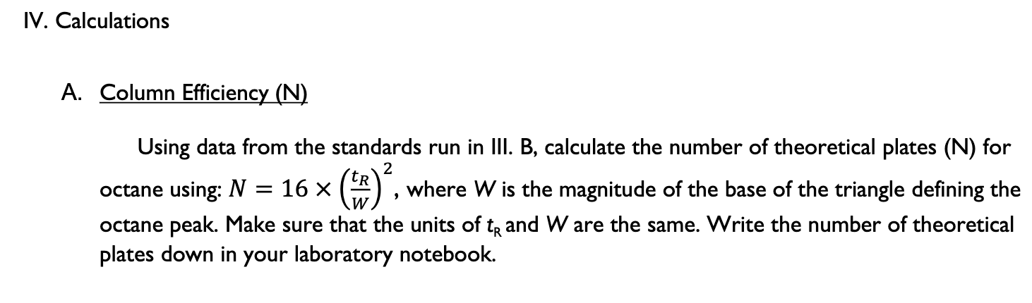 Solved IV. Calculations A. Column Efficiency (N) 2 tR Using | Chegg.com