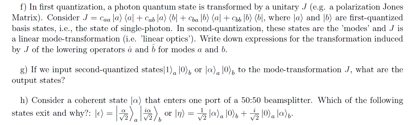 Solved f) In first quantization, a photon quantum state is | Chegg.com