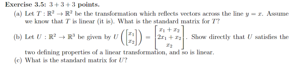 Solved Exercise 3.5:3+3+3 points. (a) Let T:R2→R2 be the | Chegg.com