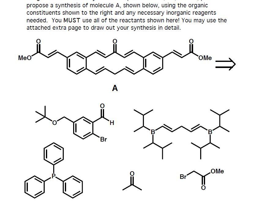 Solved Propose a synthesis of molecule A, shown below, using | Chegg.com