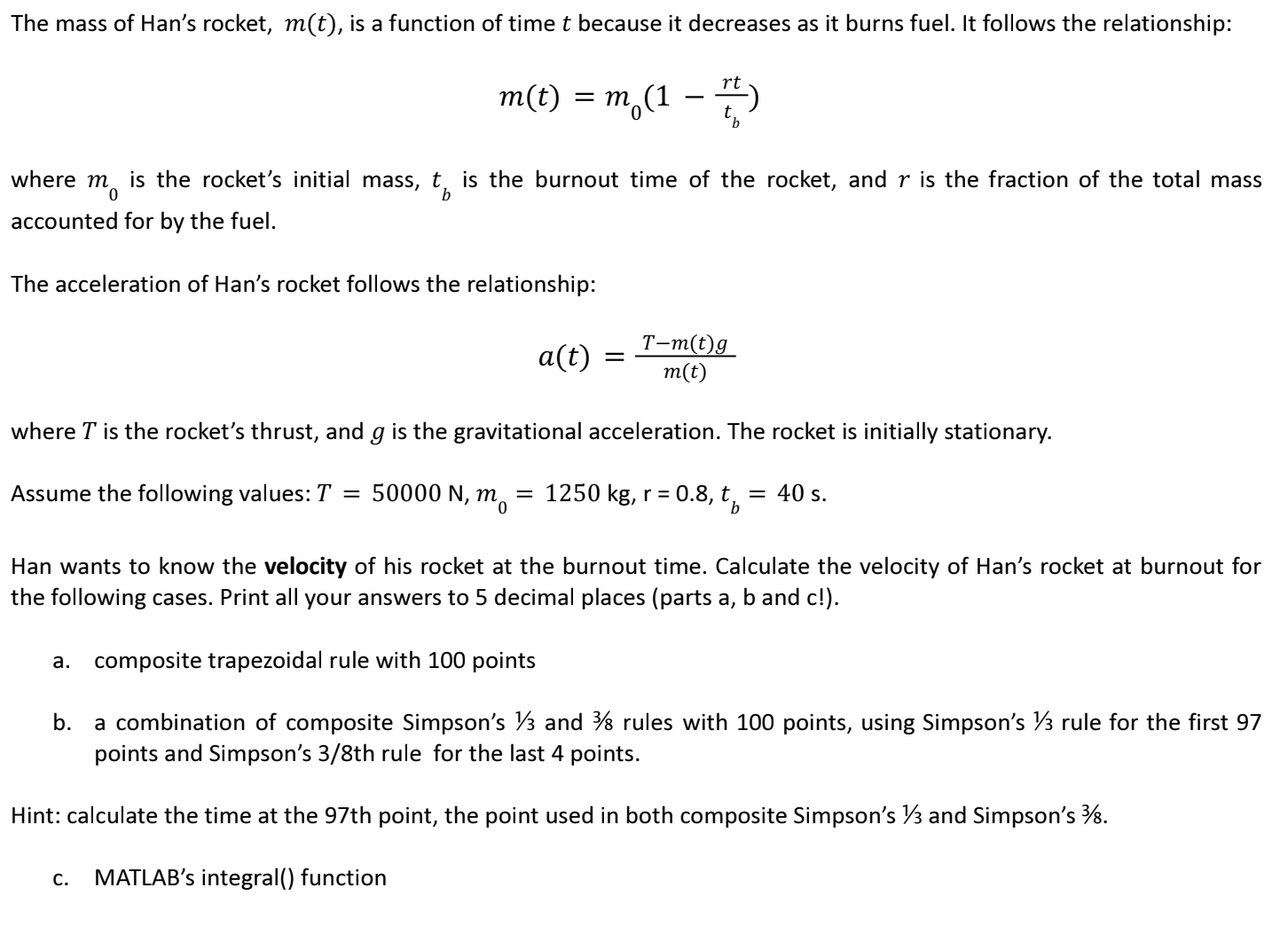 Solved m(t)=m0(1−tbrt) where m0 is the rocket's initial | Chegg.com