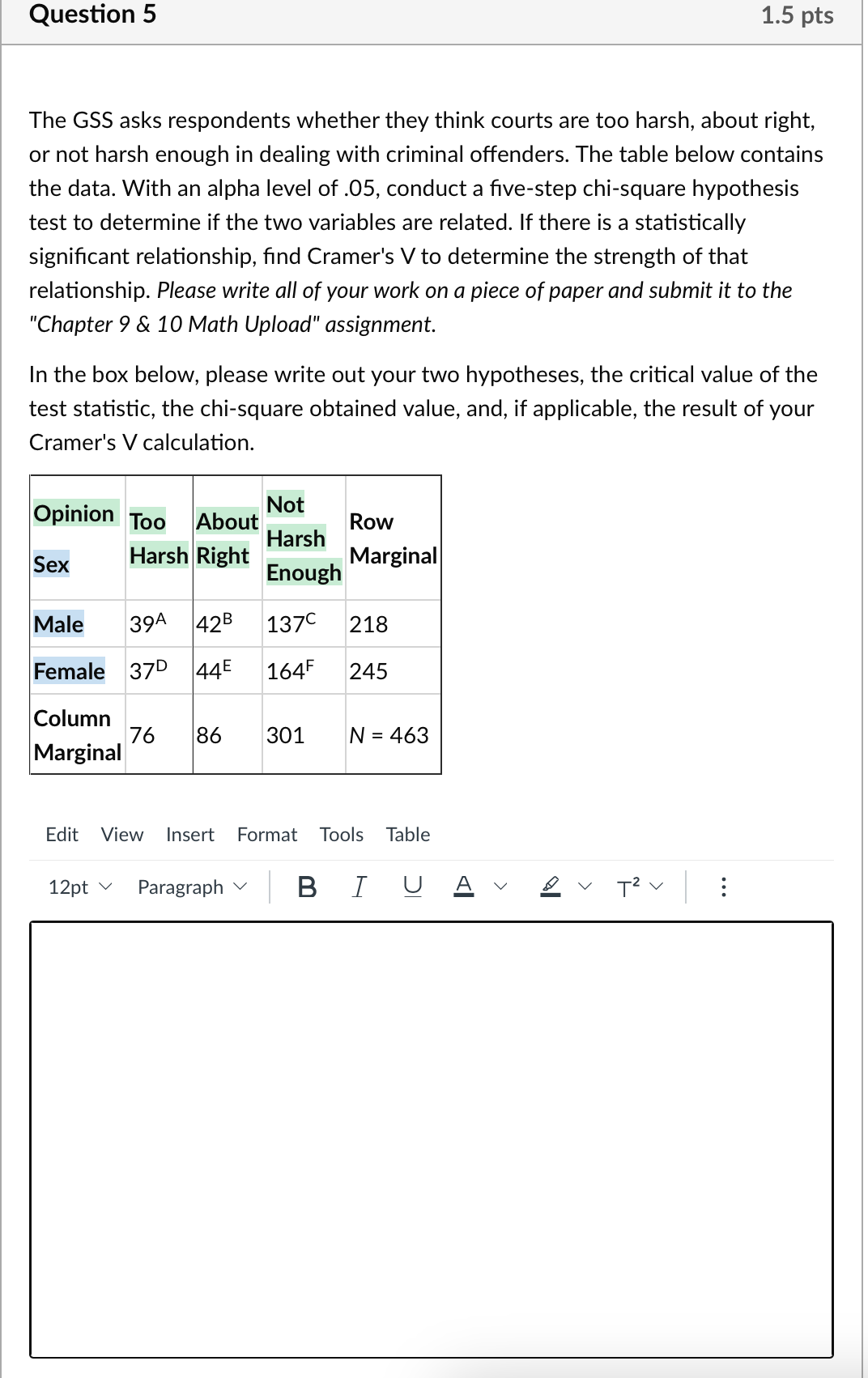 Solved The GSS asks respondents whether they think courts | Chegg.com