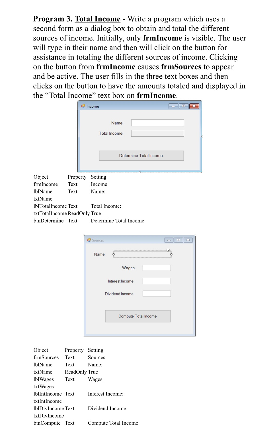 Solved Program 3. Total Income - Write a program which uses | Chegg.com