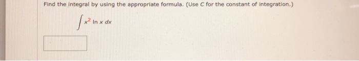 Solved Find the indefinite integral. (Use C for the constant | Chegg.com