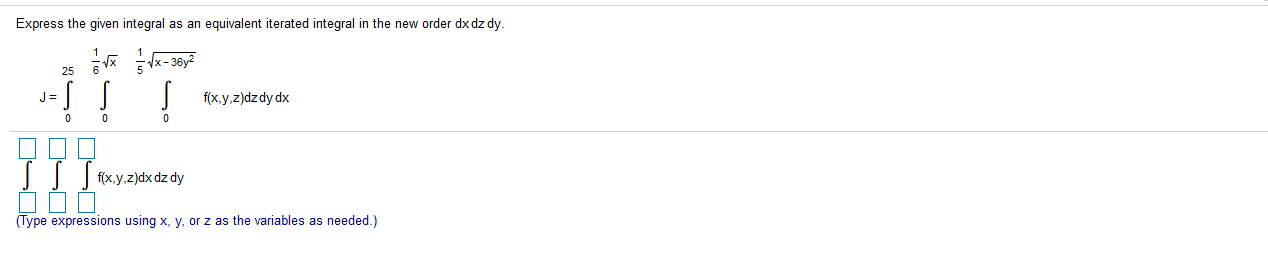 Solved Express the given integral as an equivalent iterated | Chegg.com
