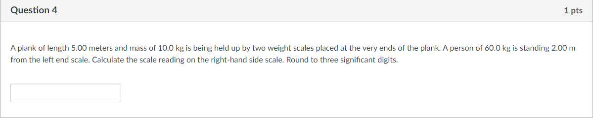 Solved A plank of length 5.00 meters and mass of 10.0 kg is | Chegg.com
