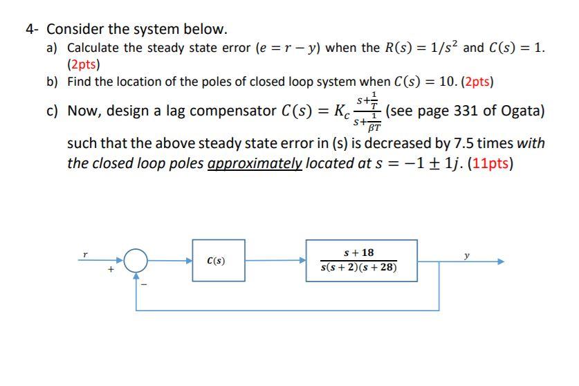 Solved = = 4- Consider the system below. a) Calculate the | Chegg.com