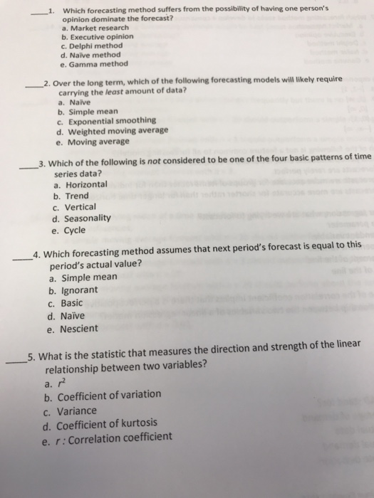 Solved 1 Which Forecasting Method Suffers From The