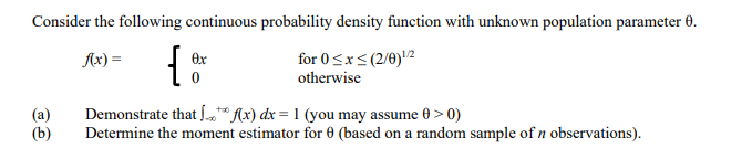 Solved Consider the following continuous probability density | Chegg.com