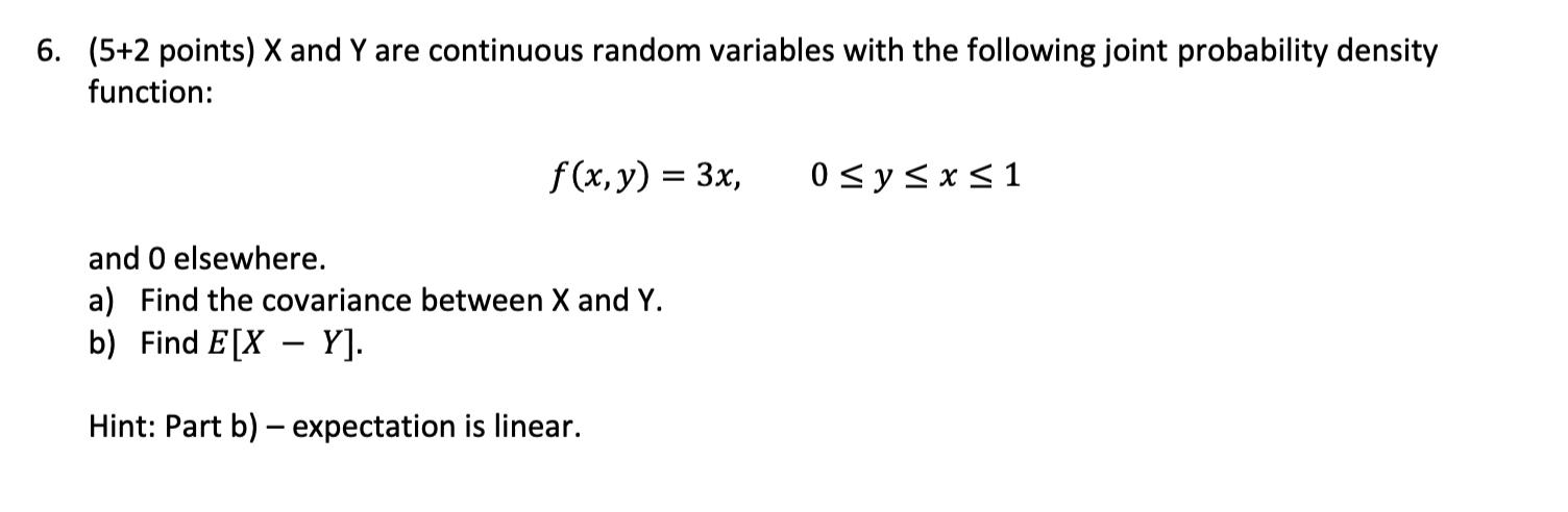 Solved (5+2 ﻿points) X ﻿and Y ﻿are continuous random | Chegg.com