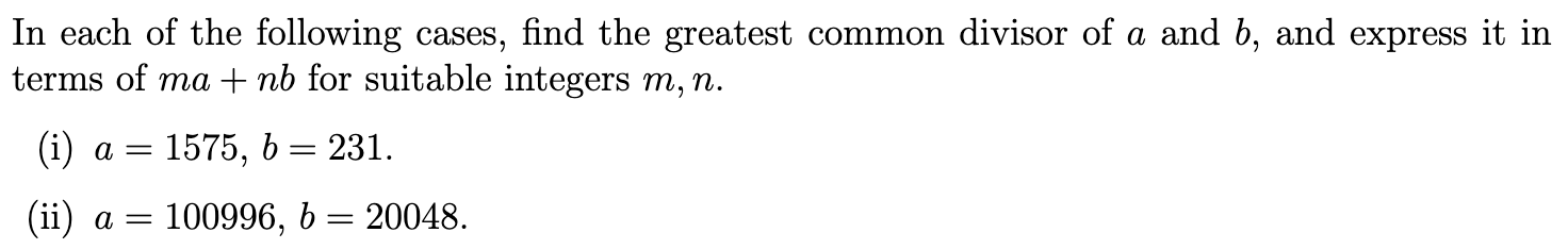 Solved In each of the following cases, find the greatest | Chegg.com