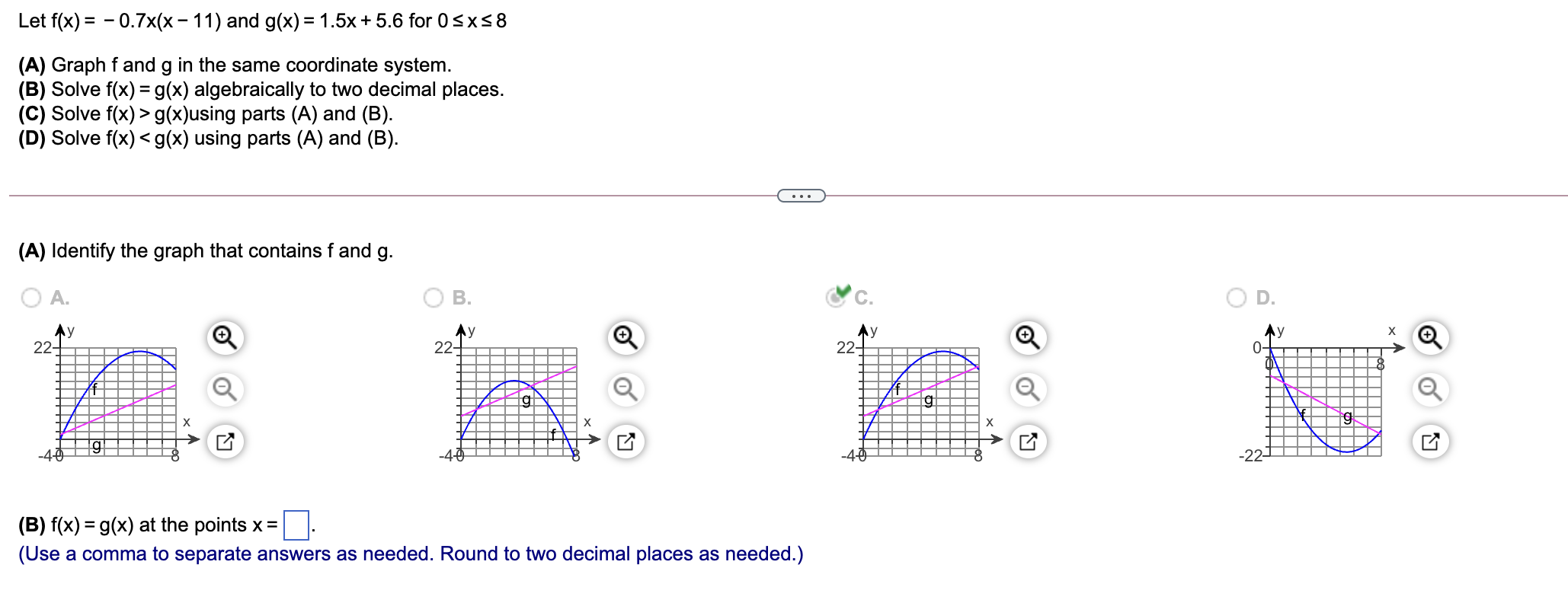 Solved Let f(x) = -0.7x(x - 11) and g(x) = 1.5x + 5.6 for 0 | Chegg.com