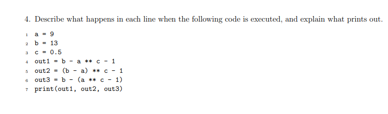 Solved 4. Describe what happens in each line when the | Chegg.com