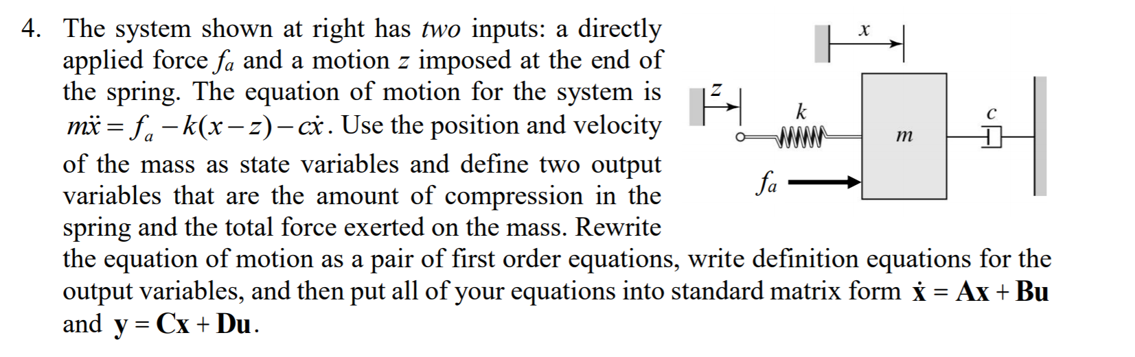 Solved m 4. The system shown at right has two inputs: a | Chegg.com