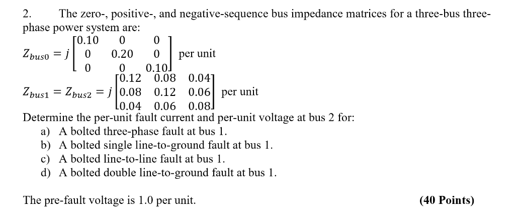 Solved The zero-, positive-, and negative-sequence bus | Chegg.com