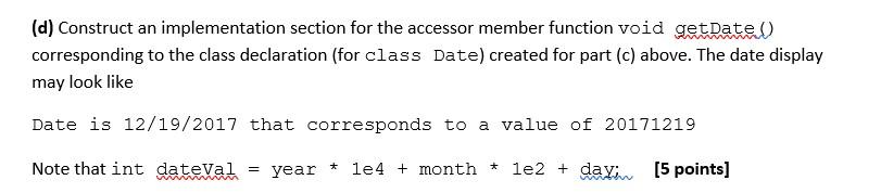 Solved (c) Write a C++ class declaration section for the | Chegg.com