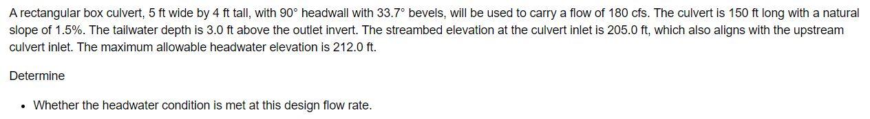 Solved A rectangular box culvert, 5ft wide by 4ft tall, with | Chegg.com