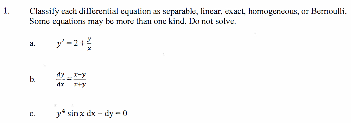 Solved 1. Classify each differential equation as separable, | Chegg.com