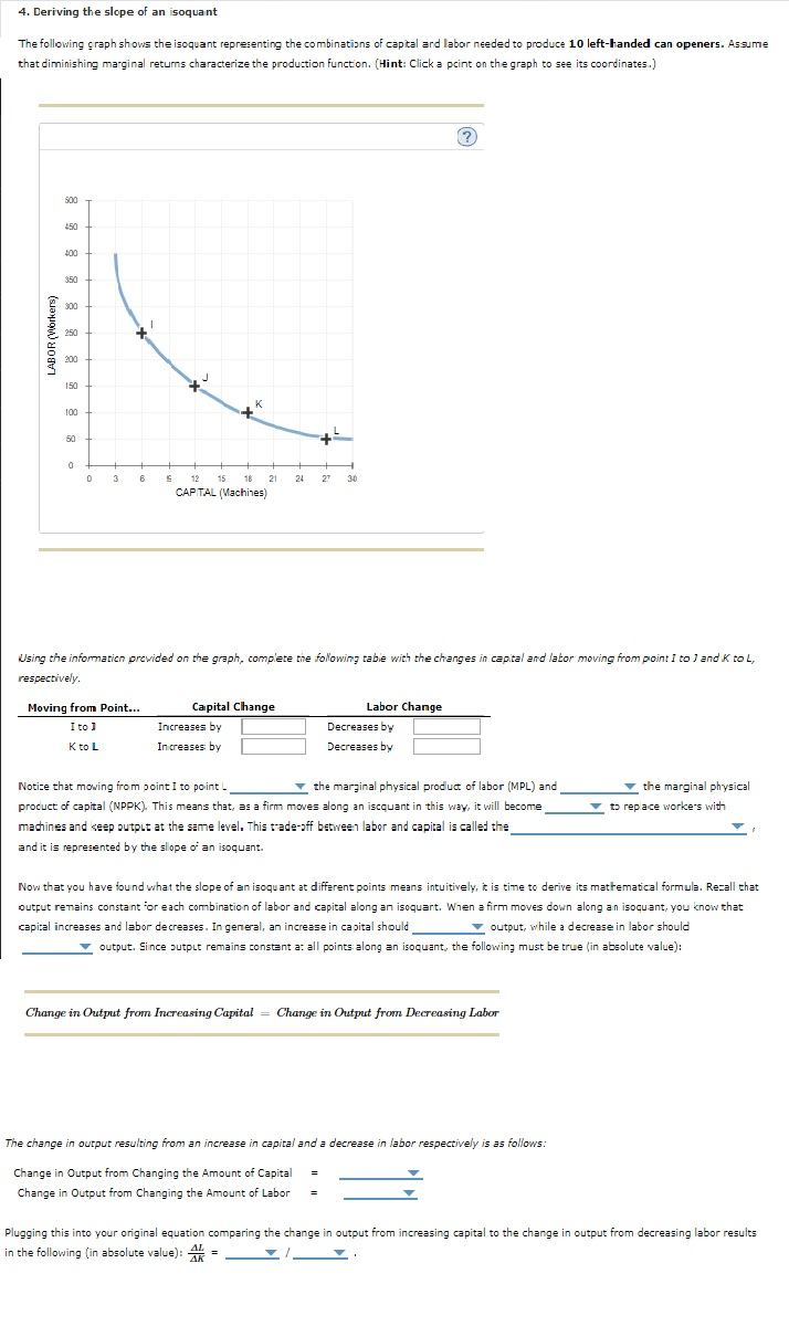 Solved 4. Deriving the slope of an isoquant The following | Chegg.com Solved 4. Deriving the slope of an isoquant The following | Chegg.com