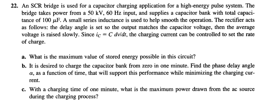 Solved 22. An SCR bridge is used for a capacitor charging | Chegg.com