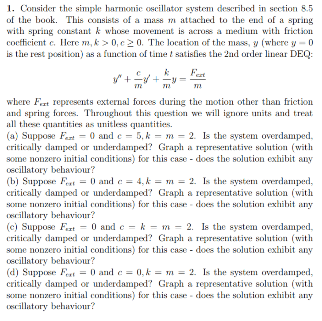 Solved 1. Consider the simple harmonic oscillator system | Chegg.com
