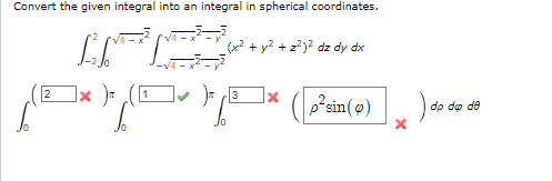 Solved Convert the given integral into an integral in | Chegg.com