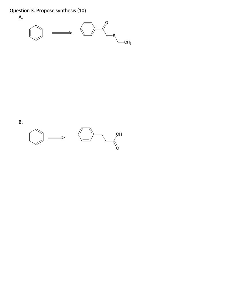 Solved Question 3. Propose synthesis (10) question. Propose | Chegg.com