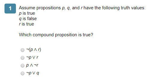 Solved Assume propositions p, q, and r have the following | Chegg.com