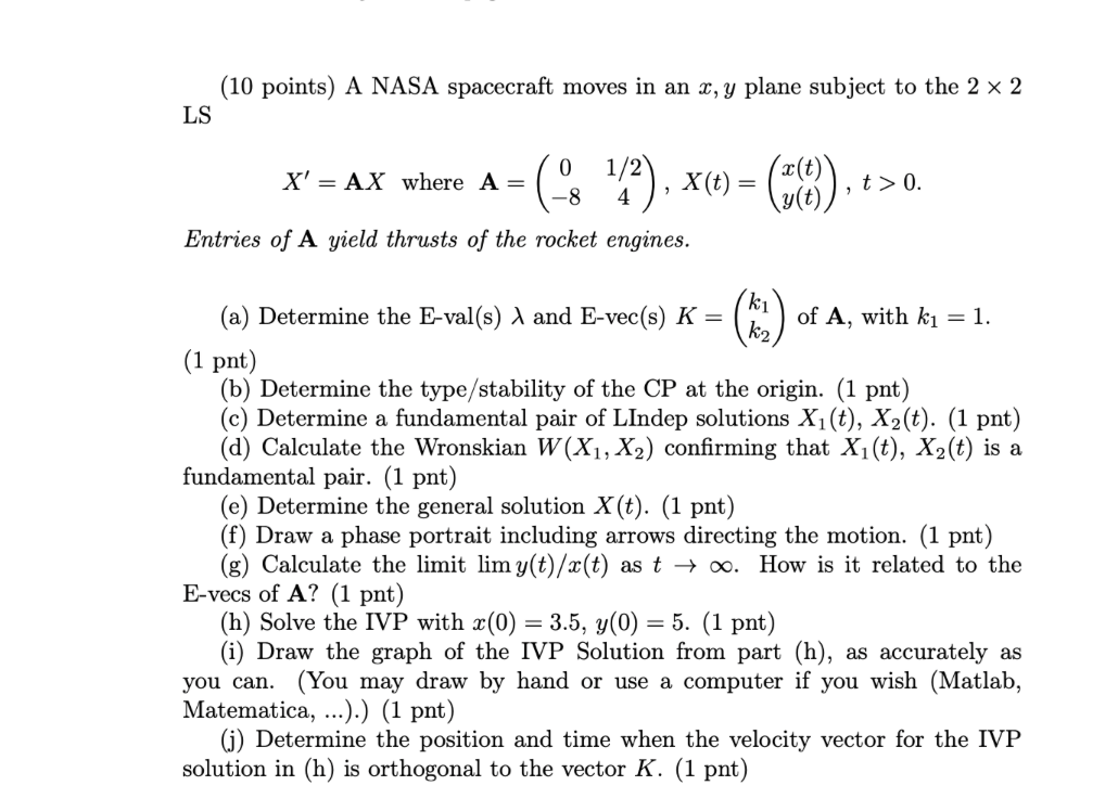 Solved (10 points) A NASA spacecraft moves in an x, y plane | Chegg.com