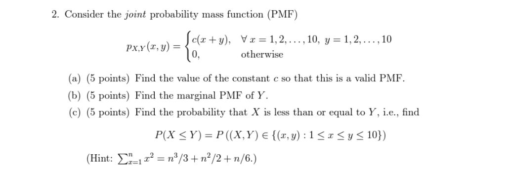 Solved 2. Consider the joint probability mass function (PMF) | Chegg.com
