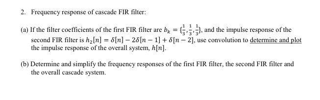 Solved 2. Frequency response of cascade FIR filter: (a) If | Chegg.com