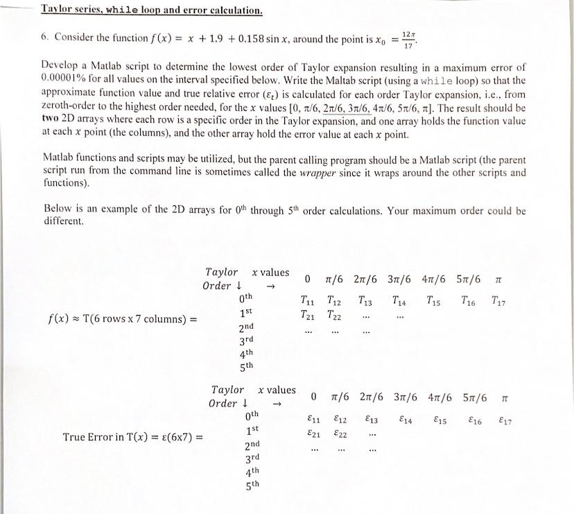 Solved Taylor series, while loop and error calculation. 6. | Chegg.com