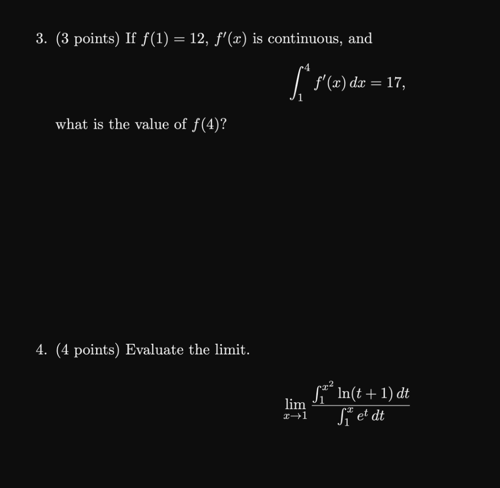 Solved 3. (3 points) If f(1)=12,f′(x) is continuous, and | Chegg.com