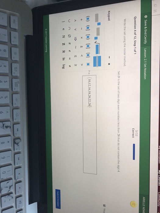 Solved O Save & End Certify Lesson: 2.1 Set Notation ARIELLE | Chegg.com